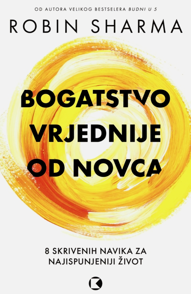 BOGATSTVO VRJEDNIJE OD NOVCA | Naruči knjigu online