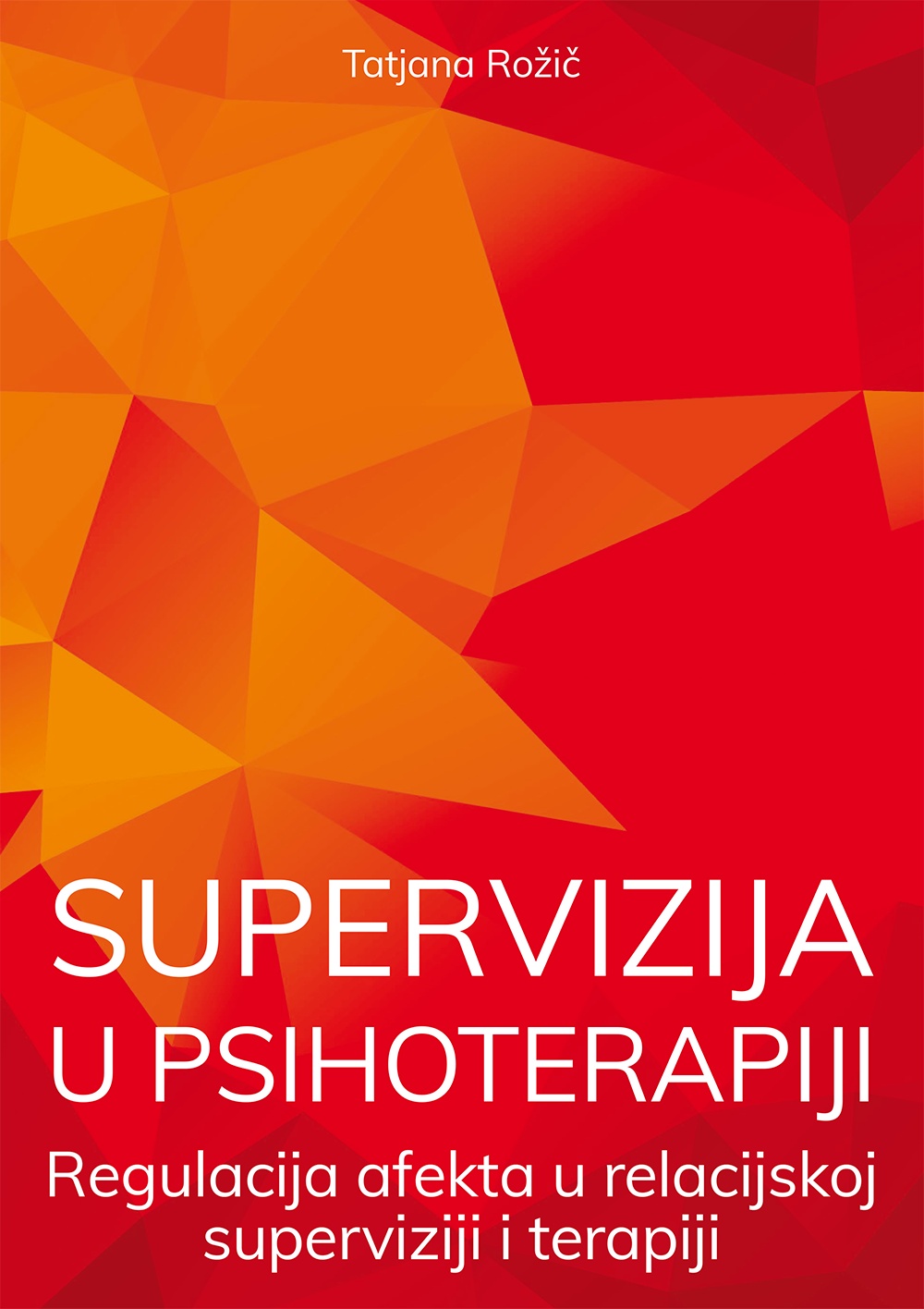 SUPERVIZIJA U PSIHOTERAPIJI | Naruči knjigu online